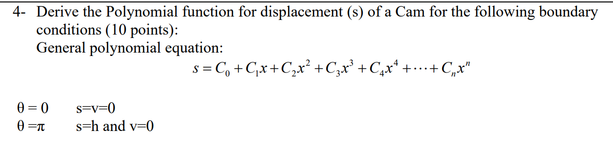 Solved Derive the Polynomial function for displacement (s) | Chegg.com