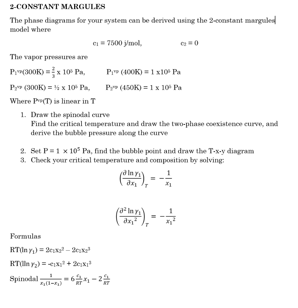 2-CONSTANT MARGULES The phase diagrams for your | Chegg.com