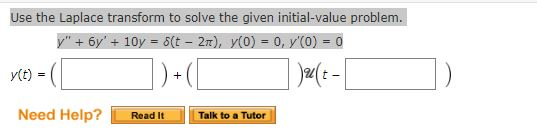 Solved Use the Laplace transform to solve the given | Chegg.com