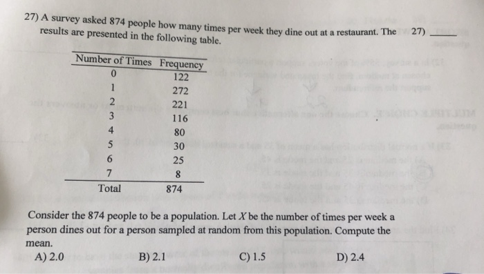 Solved 27) A survey asked 874 people how many times per week | Chegg.com