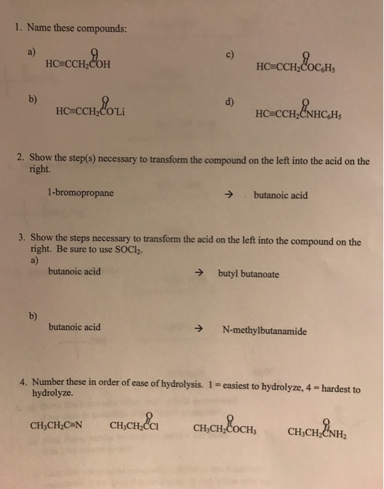 Solved 1. Name these compounds: HC CCH COH b) HC CCH2COLi 2. | Chegg.com