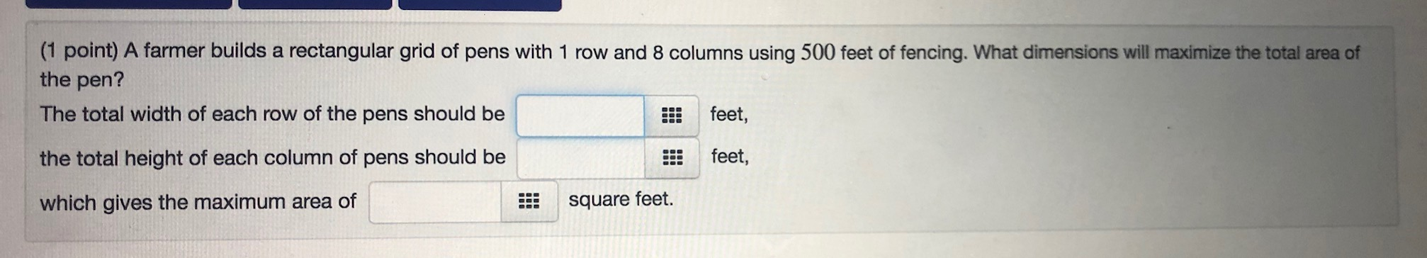 Solved (1 point) A farmer builds a rectangular grid of pens | Chegg.com