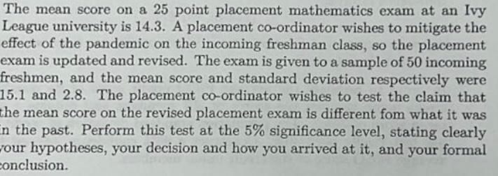 Solved The mean score on a 25 point placement mathematics | Chegg.com