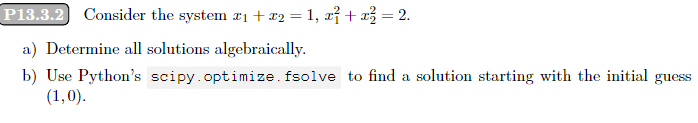 Solved P13.3.2 Consider the system 21 + 12 = 1, 2 + zź = 2. | Chegg.com