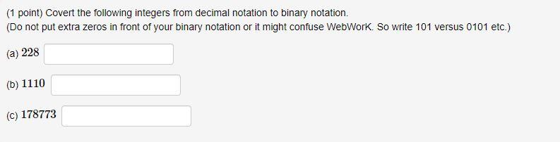 Solved (1 point) Covert the following integers from decimal | Chegg.com