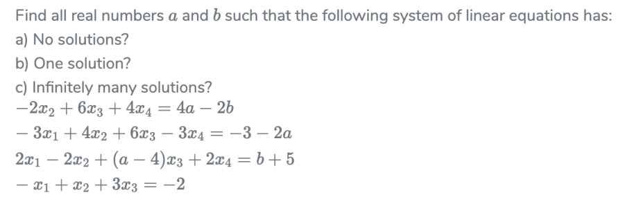 Solved Find all real numbers a and b such that the following | Chegg.com