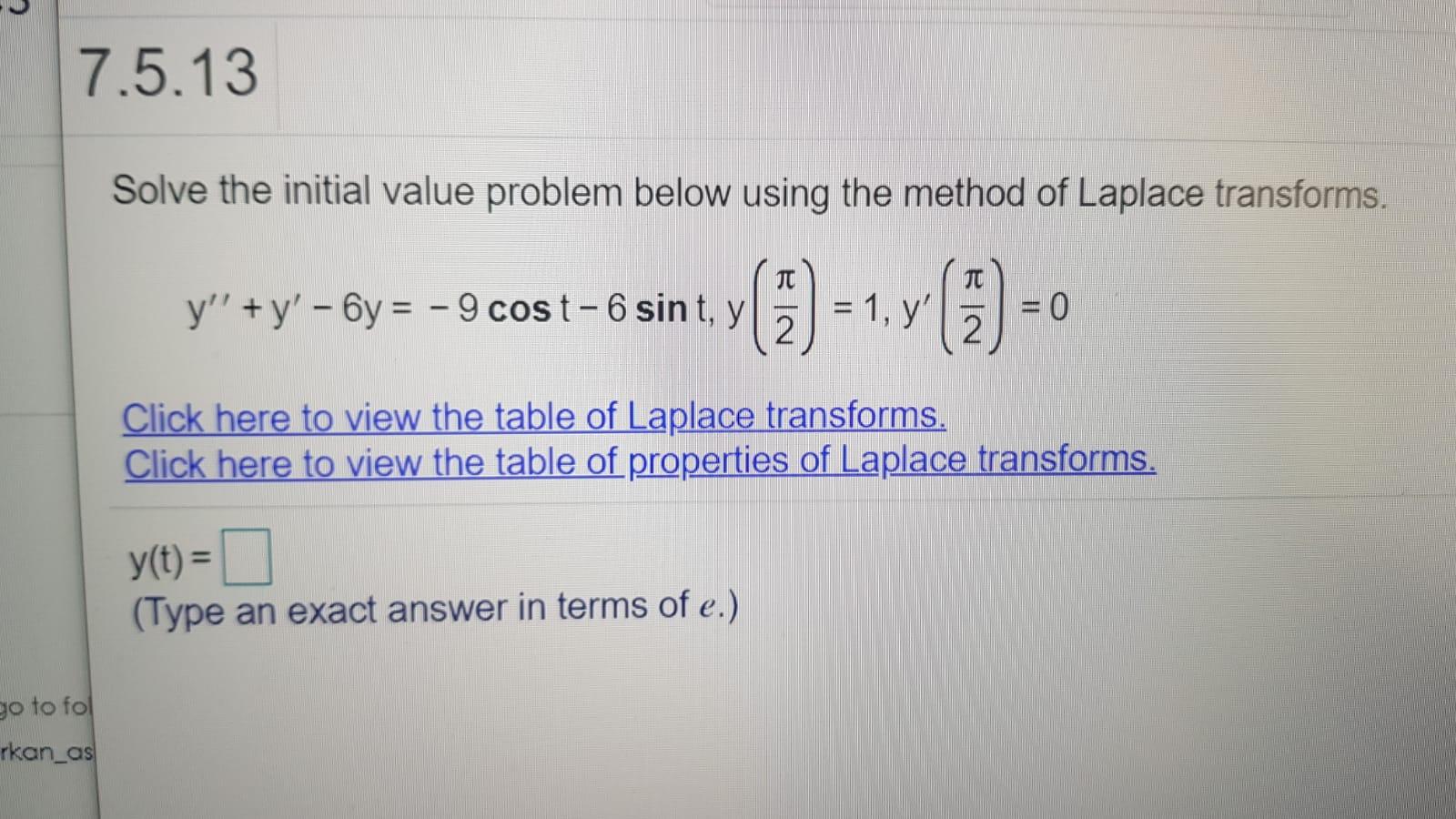 Solved 7.5.13 Solve the initial value problem below using | Chegg.com