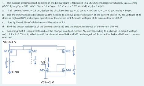 Solved 1. The current steering circuit depicted in the below | Chegg.com