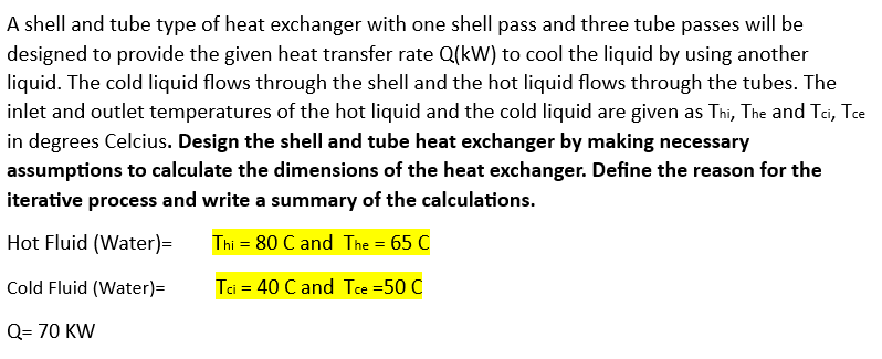 Solved A shell and tube type of heat exchanger with one | Chegg.com