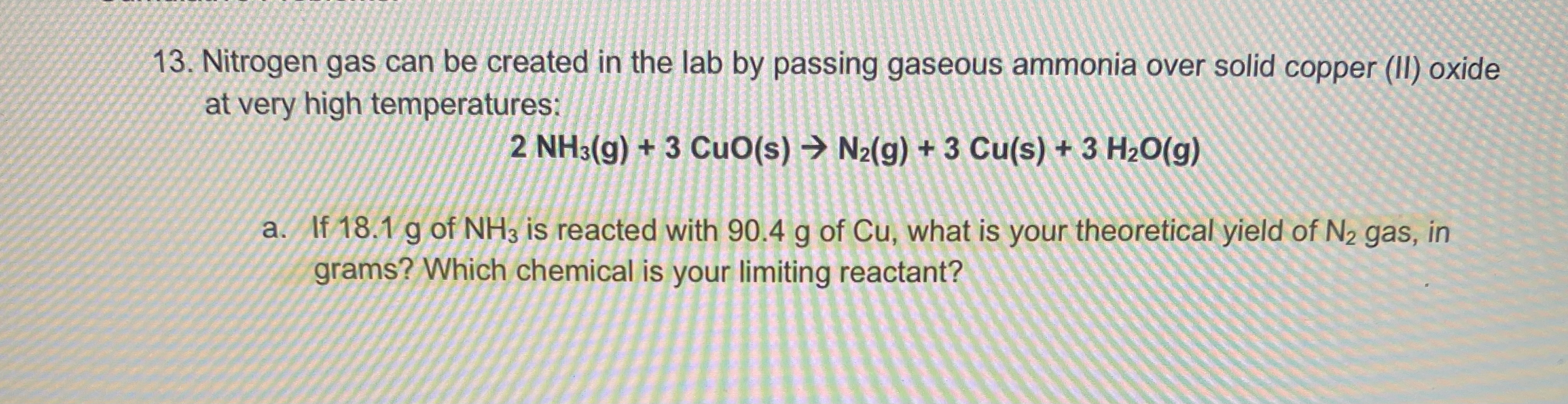 Solved 13 Nitrogen Gas Can Be Created In The Lab By Passing