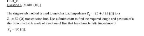 Solved Question 5 [Marks (10 The single-stub method is used | Chegg.com