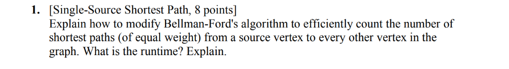 1 Single Source Shortest Path 8 Points Explain Modify Bellman Ford S ...