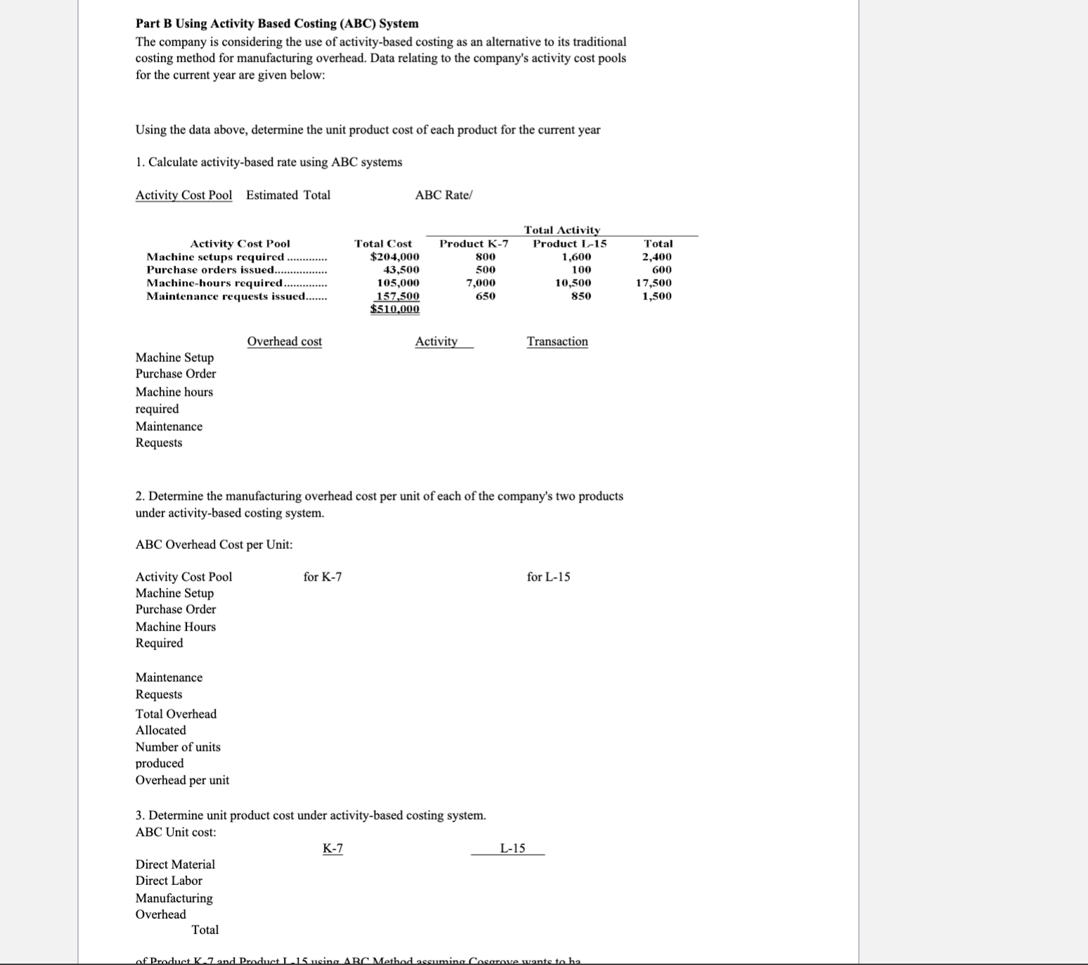 Solved Part B Using Activity Based Costing (ABC) System The | Chegg.com