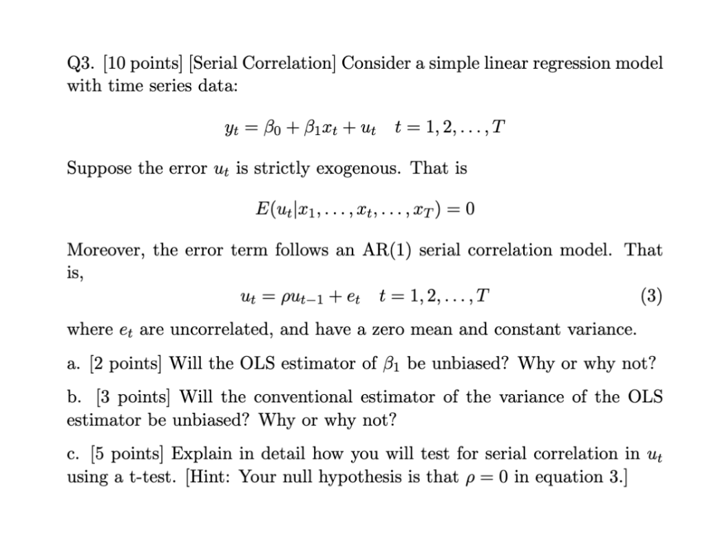 Solved Q3. 10 points] [Serial Correlation] Consider a simple | Chegg.com