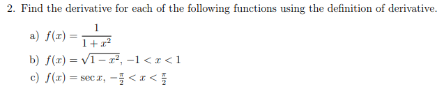 Solved 2. Find the derivative for each of the following | Chegg.com