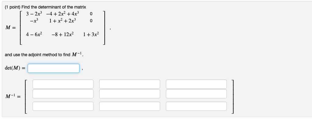 Solved 1 Point Find The Determinant Of The Matrix 