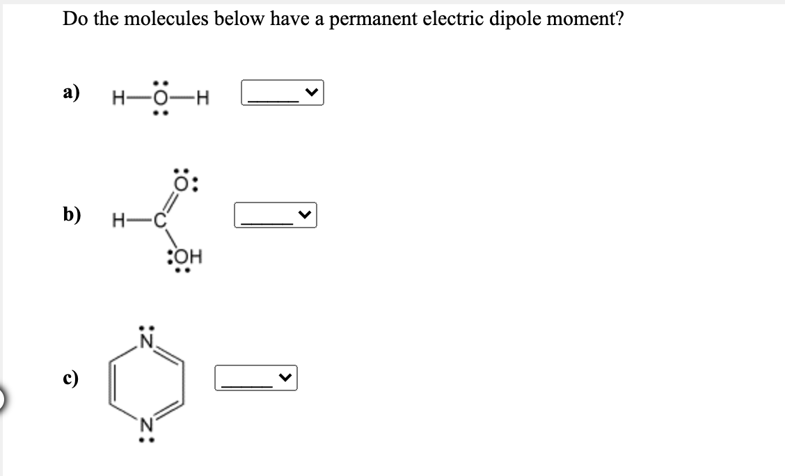 Solved Do the molecules below have a permanent electric | Chegg.com