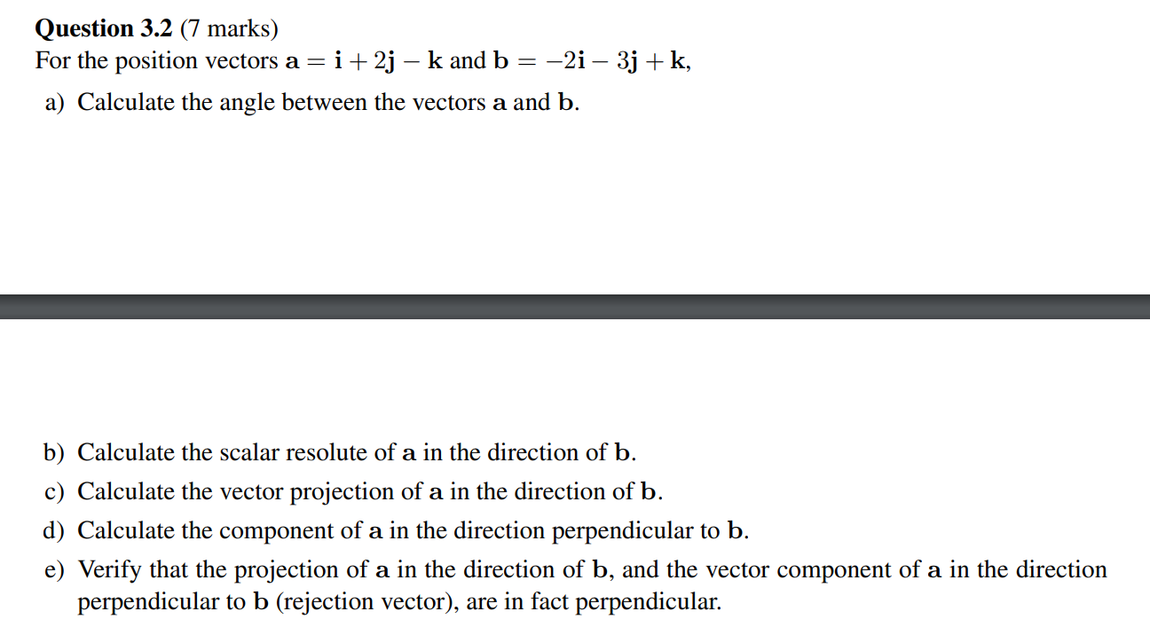 Solved For the position vectors a = i + 2j − k and b = −2i − | Chegg.com