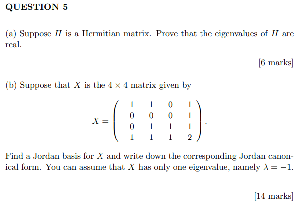 Solved (a) Suppose H is a Hermitian matrix. Prove that the | Chegg.com