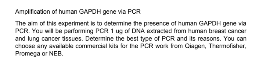 Solved Amplification of human GAPDH gene via PCR The aim of | Chegg.com