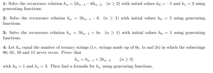 Solved 1: Solve the recurrence relation hn -5hn-12 (n 2 2 | Chegg.com