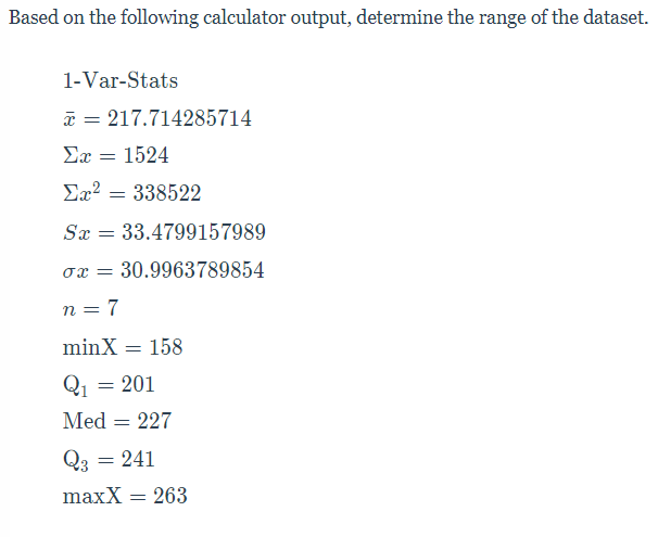 Solved Based on the following calculator output, determine | Chegg.com