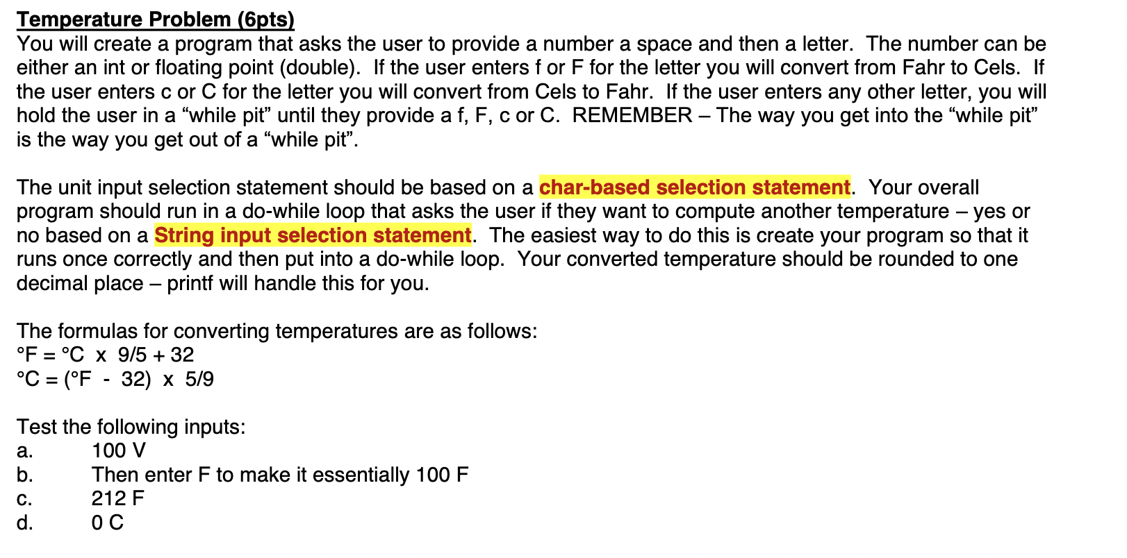 Solved Temperature Problem (6pts) You will create a program | Chegg.com