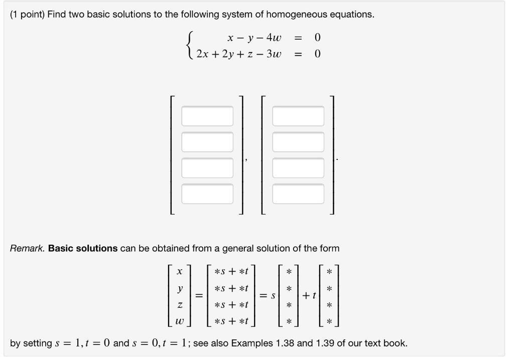 Solved (1 point) Find two basic solutions to the following | Chegg.com