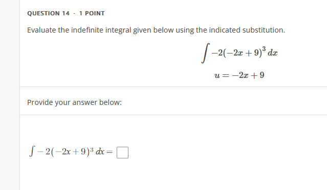 Solved Evaluate the indefinite integral given below using | Chegg.com