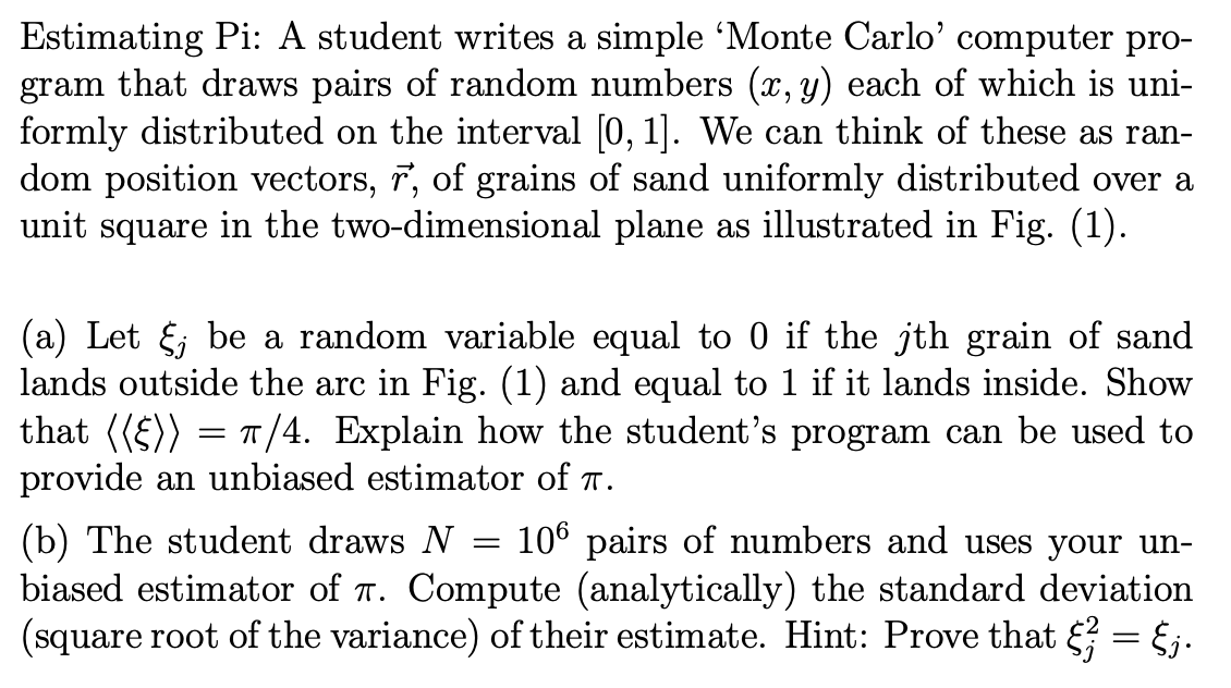 Solved Estimating Pi: A student writes a simple 'Monte | Chegg.com