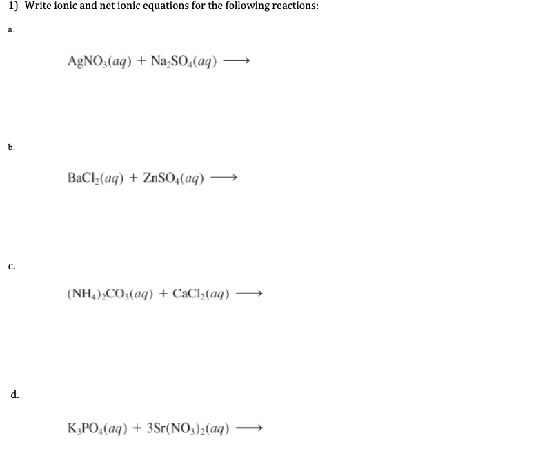 Solved 1) Write ionic and net ionic equations for the | Chegg.com