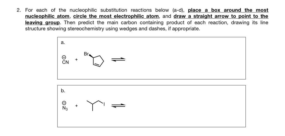 Solved 2. For each of the nucleophilic substitution | Chegg.com