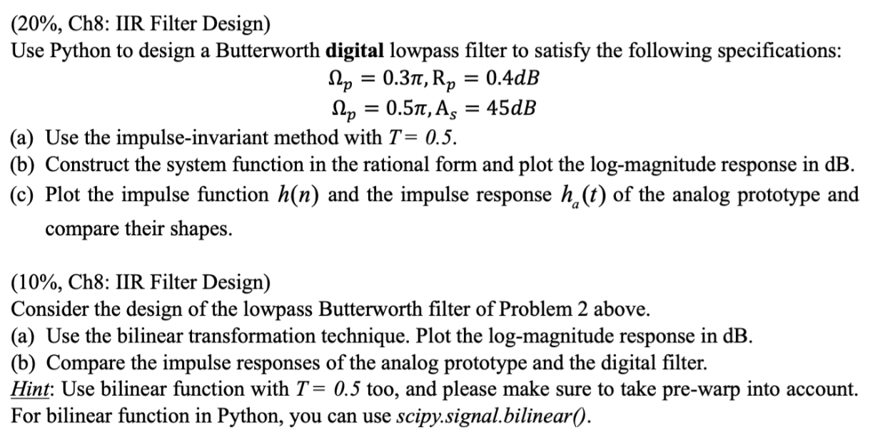 Solved = = (20%, Ch8: IIR Filter Design) Use Python to | Chegg.com
