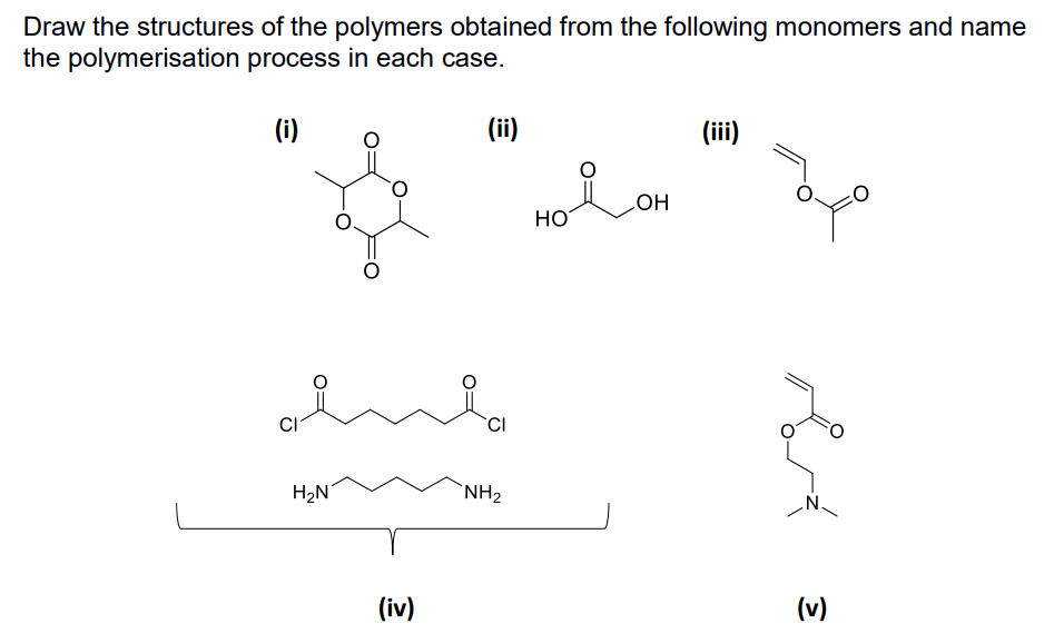Solved Draw the structures of the polymers obtained from the | Chegg.com