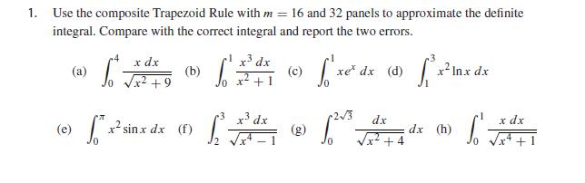 Solved I. Use the composite Trapezoid Rule with m = 16 and | Chegg.com