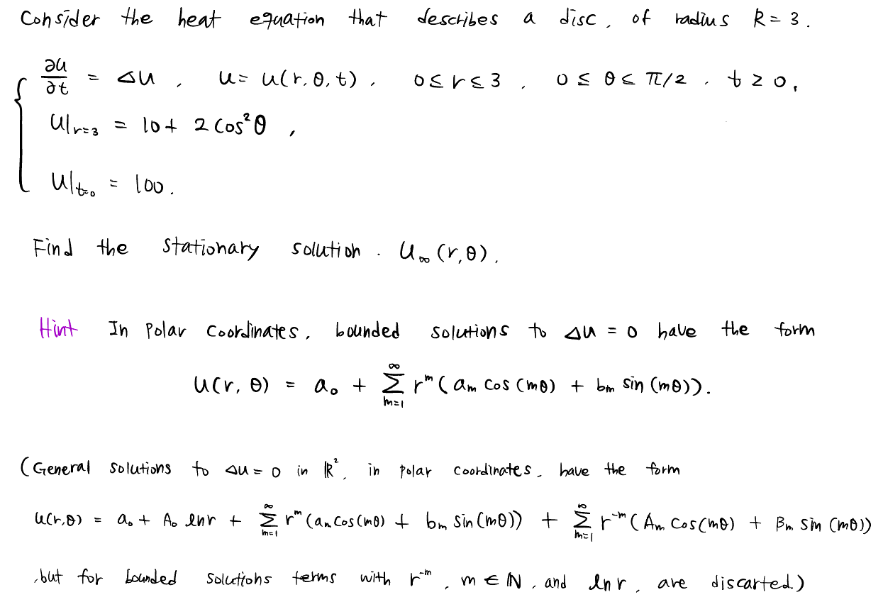 Solved Consider the heat equation that desctibes a disc, of | Chegg.com