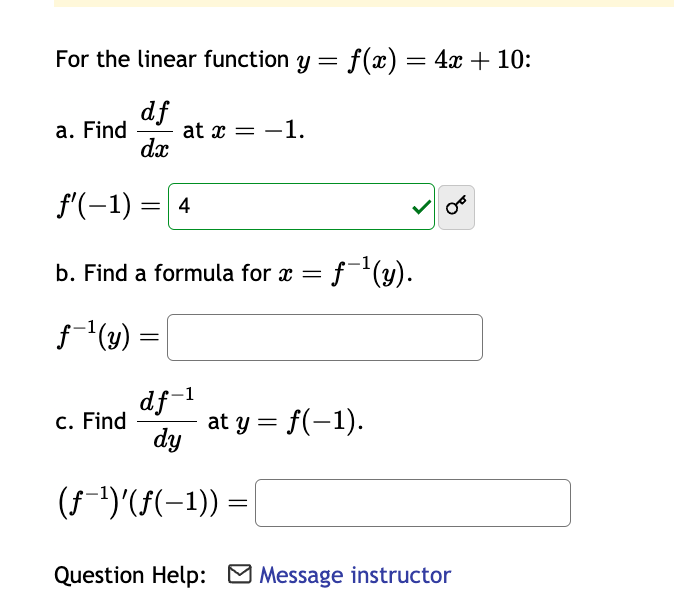 Solved For the linear function y=f(x)=4x+10 : a. Find dxdf | Chegg.com