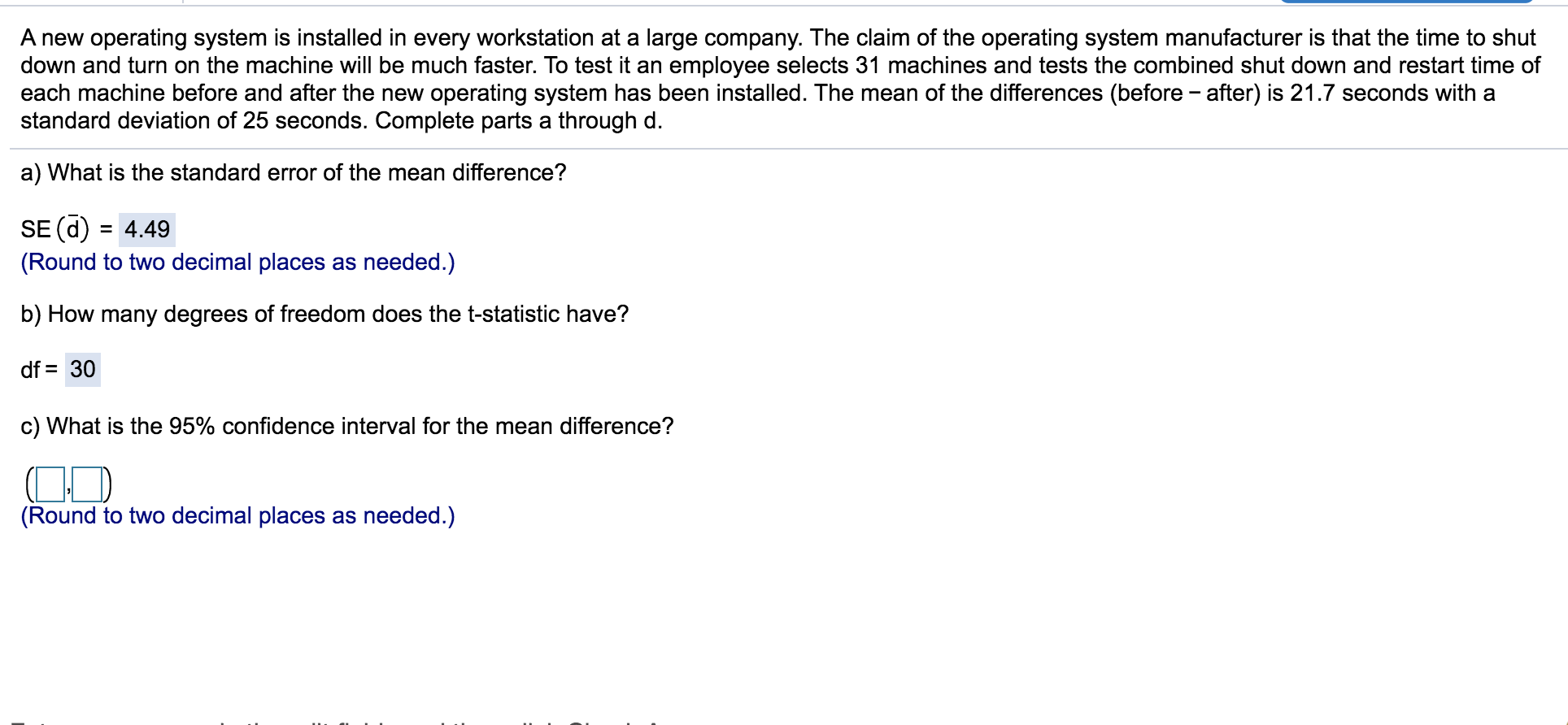 Solved A new operating system is installed in every | Chegg.com