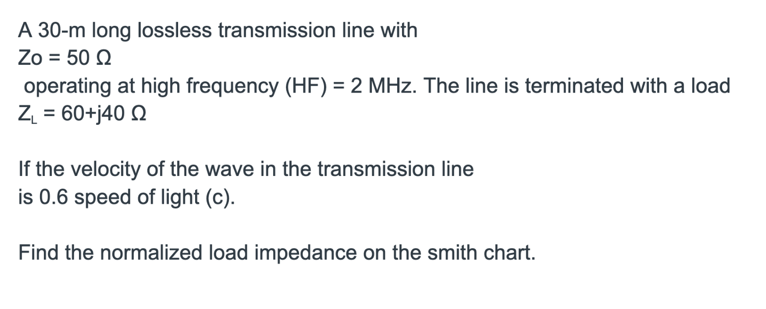 Solved A 30-m ﻿long lossless transmission line | Chegg.com