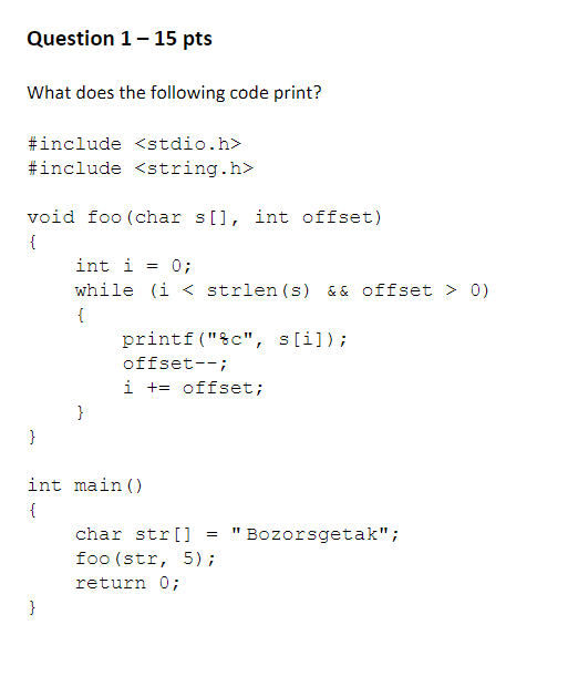 Solved Question 1 - 15 pts What does the following code | Chegg.com