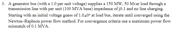 Solved A generator bus (with a 1.0 per unit voltage) | Chegg.com