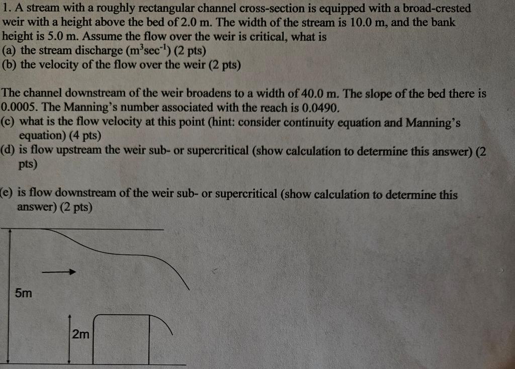 1. A stream with a roughly rectangular channel | Chegg.com