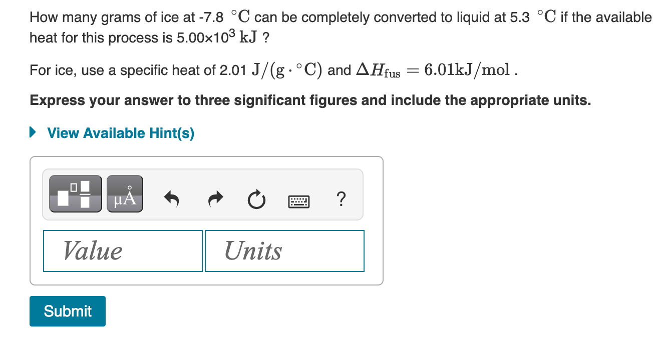 Solved How many grams of ice at -7.8°C ﻿can be completely | Chegg.com