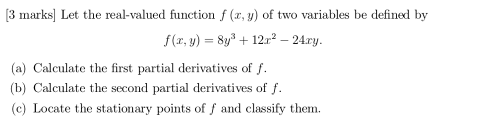 Solved [3 marks] Let the real-valued function f (x, y) of | Chegg.com