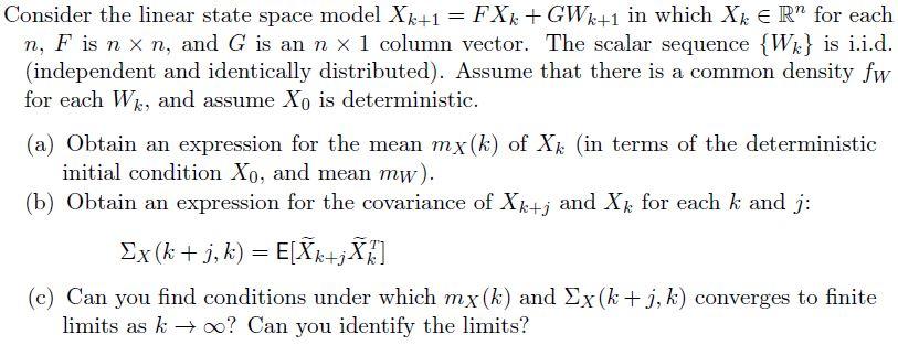 Consider the linear state space model Xk+1 = FXk + | Chegg.com