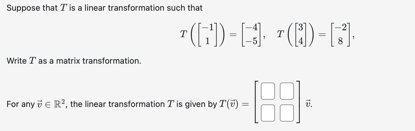 Solved Suppose that T ﻿is a linear transformation such | Chegg.com