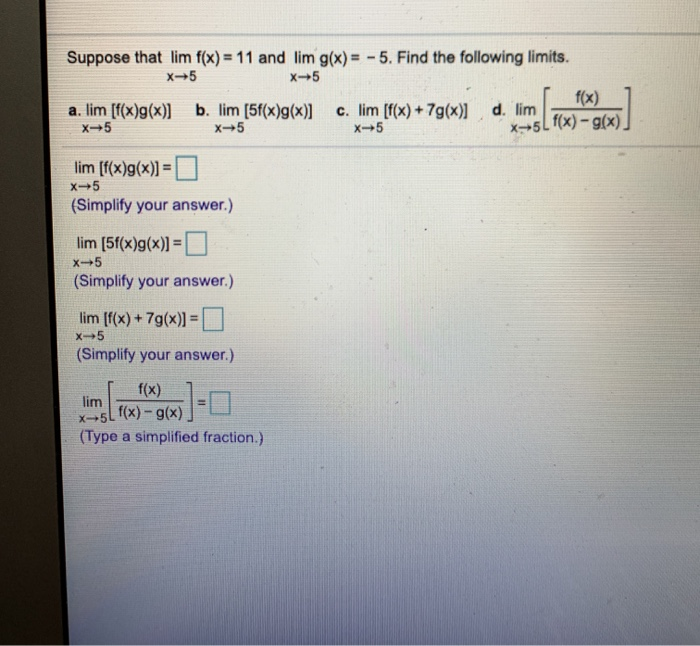 Solved Suppose that lim f(x) 11 and lim g(x)= -5. Find the | Chegg.com