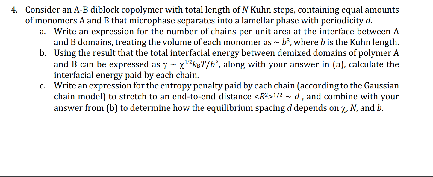 Solved 4. Consider an A-B diblock copolymer with total | Chegg.com