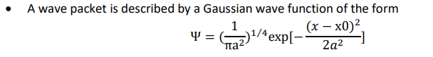 Solved A wave packet is described by a Gaussian wave | Chegg.com