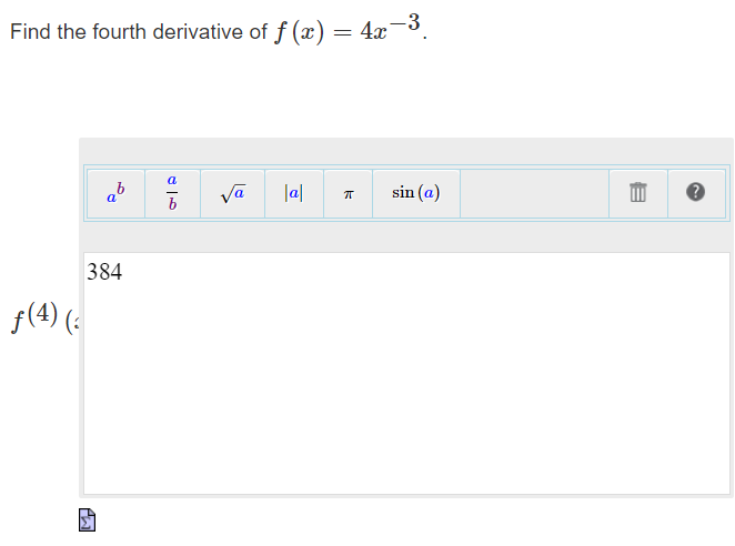 Solved Find the fourth derivative of f(x)=4x-3.384 | Chegg.com